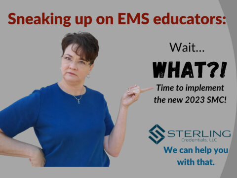 How to Apply the 2023 “New” CoAEMSP SMC for EMS Educators